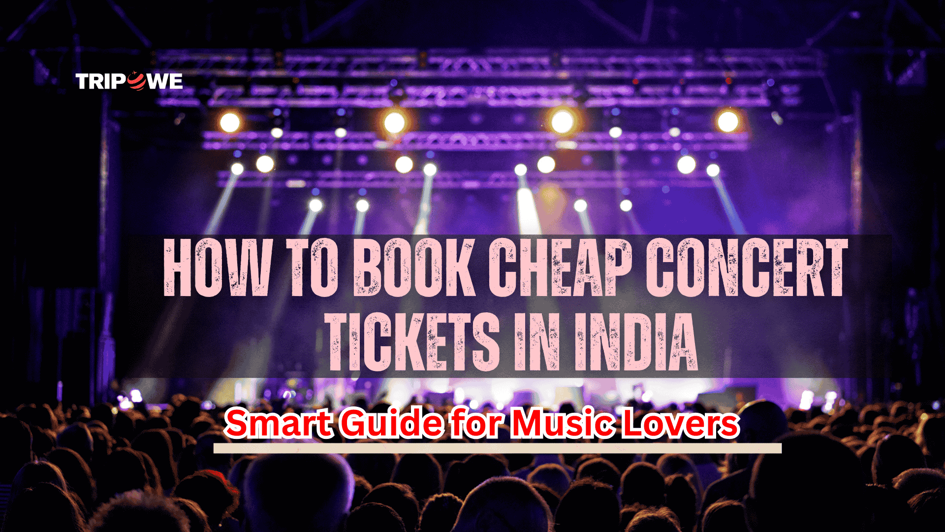 How to Book Cheap Concert Tickets in India : Easy Tips & Hacks for ...